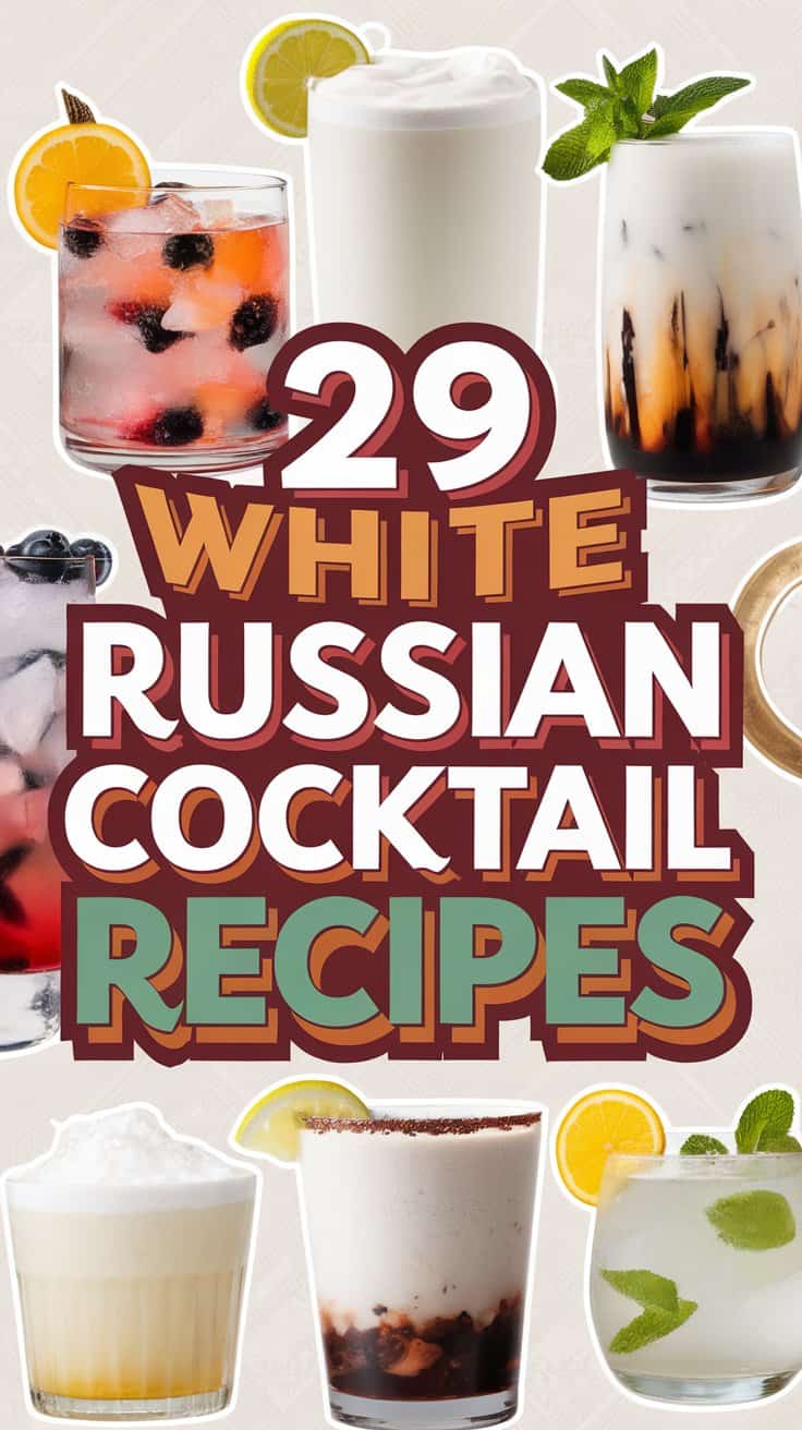 29 White Russian Cocktails That Make Every Sip Special