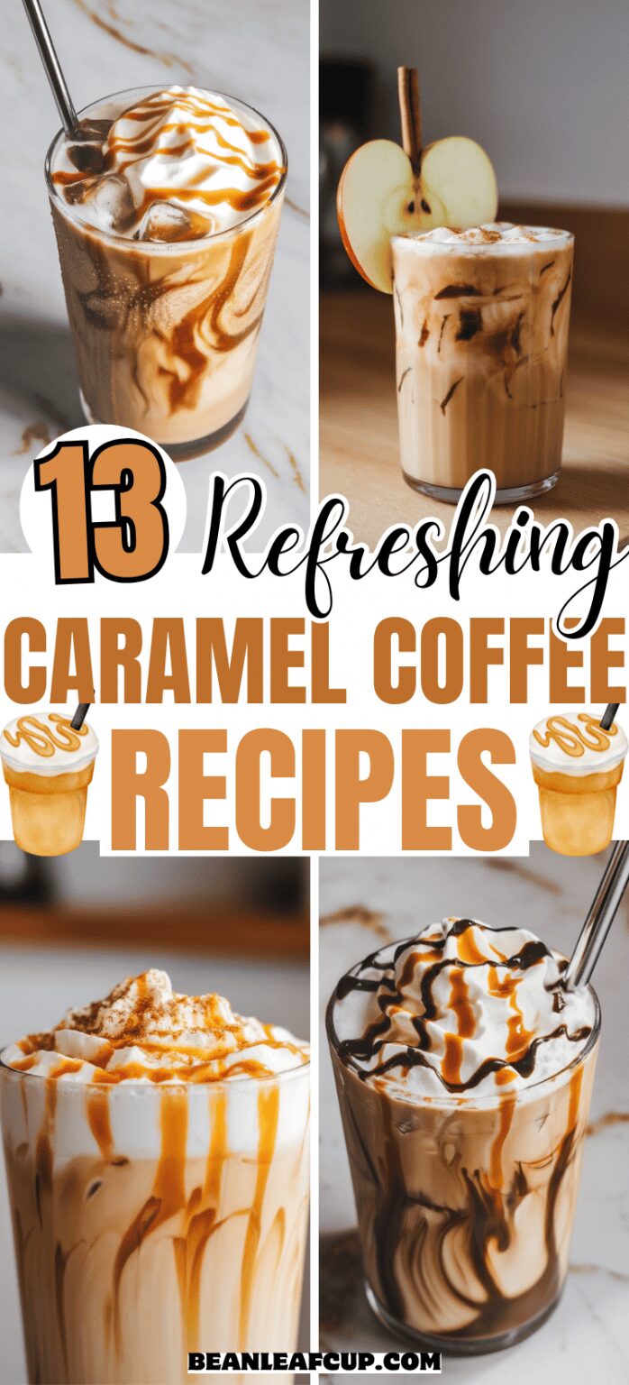 13 Refreshing Iced Caramel Coffee Recipes to Try This Summer