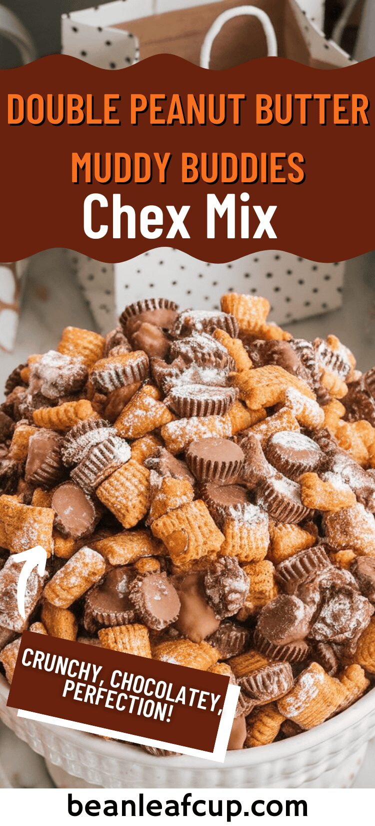 🥜 Double Peanut Butter Muddy Buddies Chex Mix